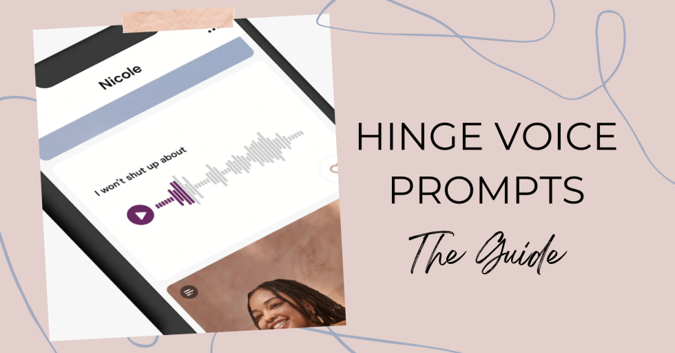 Hinge Voice Prompts | 4 Tips for Recording Your Hinge Voice Prompts ...